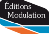 Éditions MODULATION – Bienvenue sur le site des Éditions Modulation